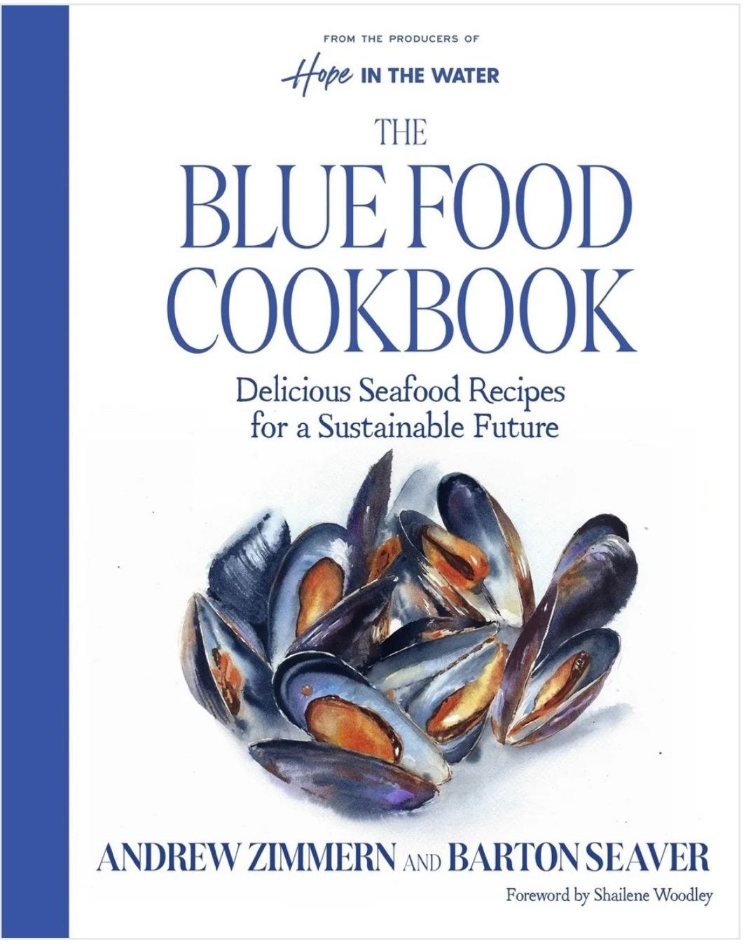The Blue Food Cookbook: A Delicious Case for Sustainable Seafood ...